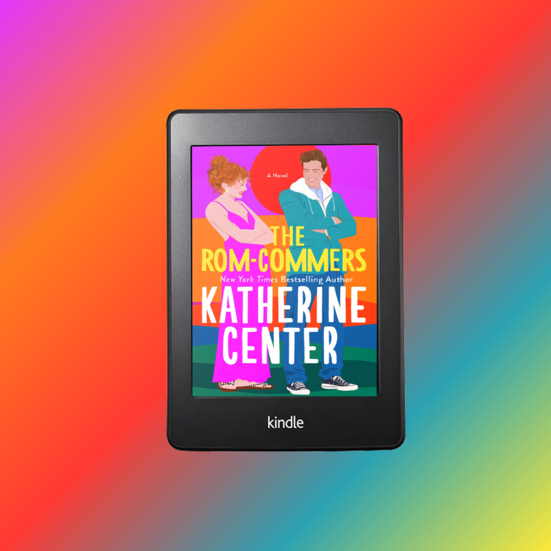 The Rom-Commers by Katherine Center – Feed The Bookworm